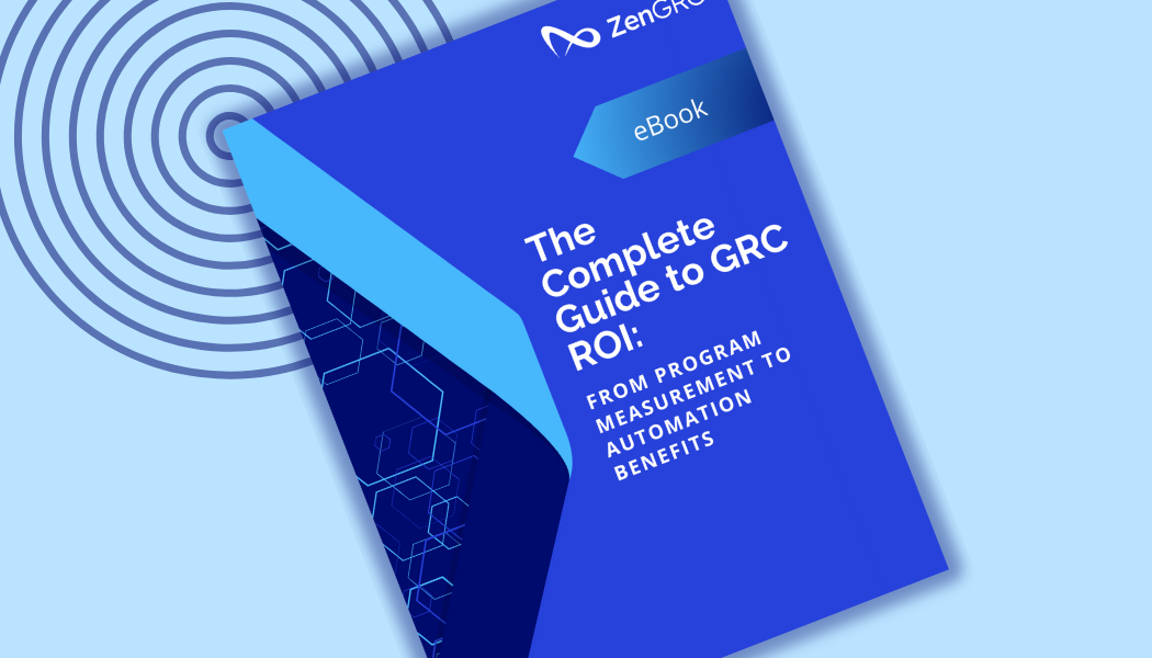 eBook: The Complete Guide to GRC ROI - ZenGRC